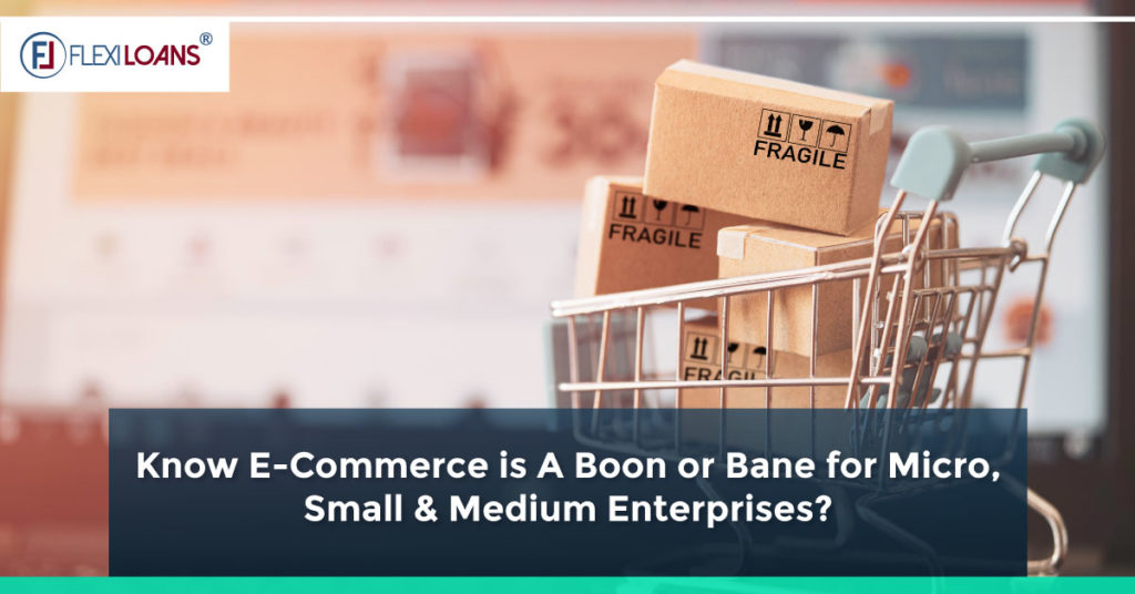 Ecommerce: Boon or Bane for Indian MSMEs?