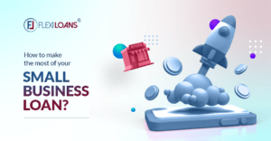 FlexiLoans Official Blog - Read our latest blog & financial Tips & Guide