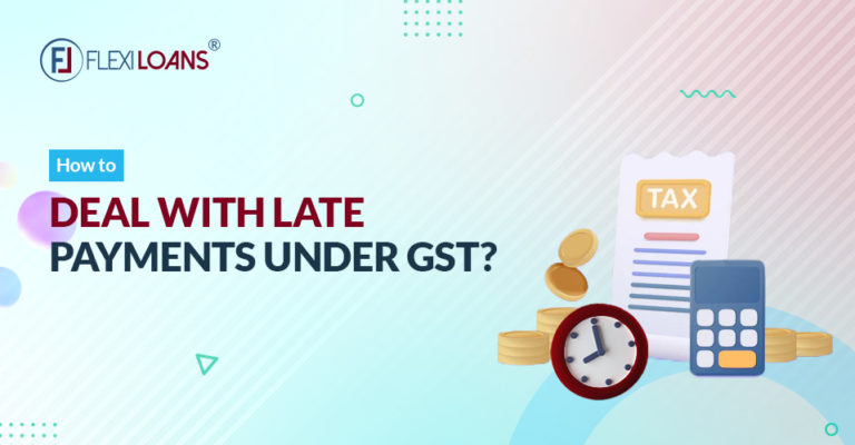 How to Handle Late Payments Under GST Law?