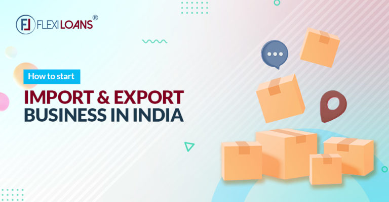 Guide to Starting Import Export Business in India