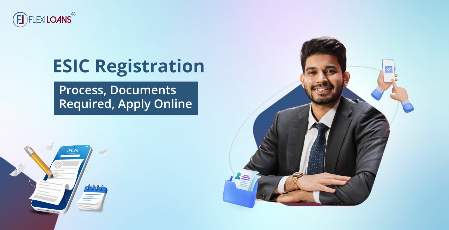 ESIC Registration – Process, Documents Required, Apply Online