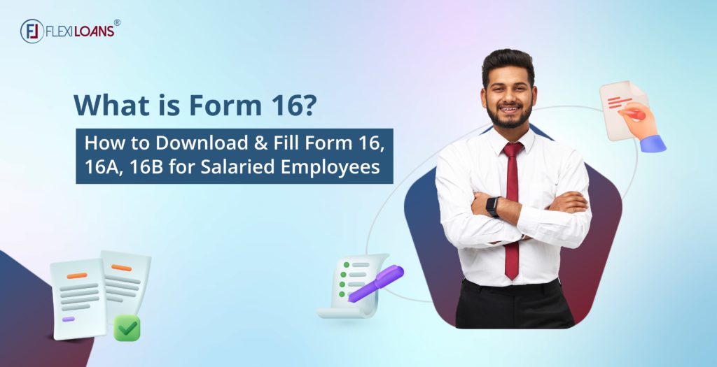 Form 16 Explained – Uses, Format & Importance