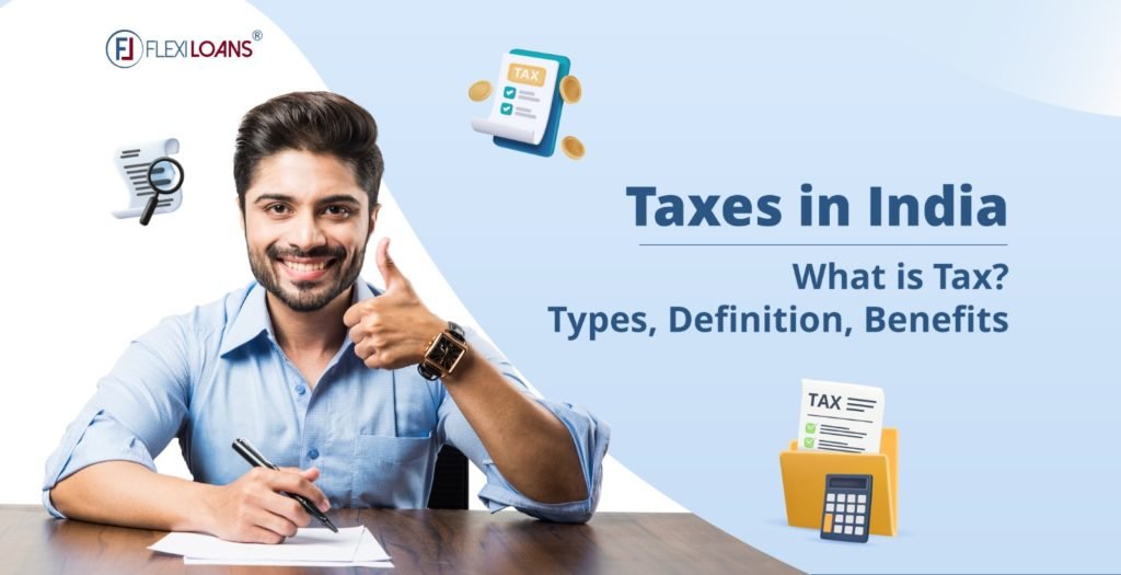 Types of Taxes in India – A Simple Breakdown