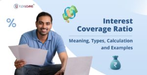 Interest Coverage Ratio – Meaning & Formula