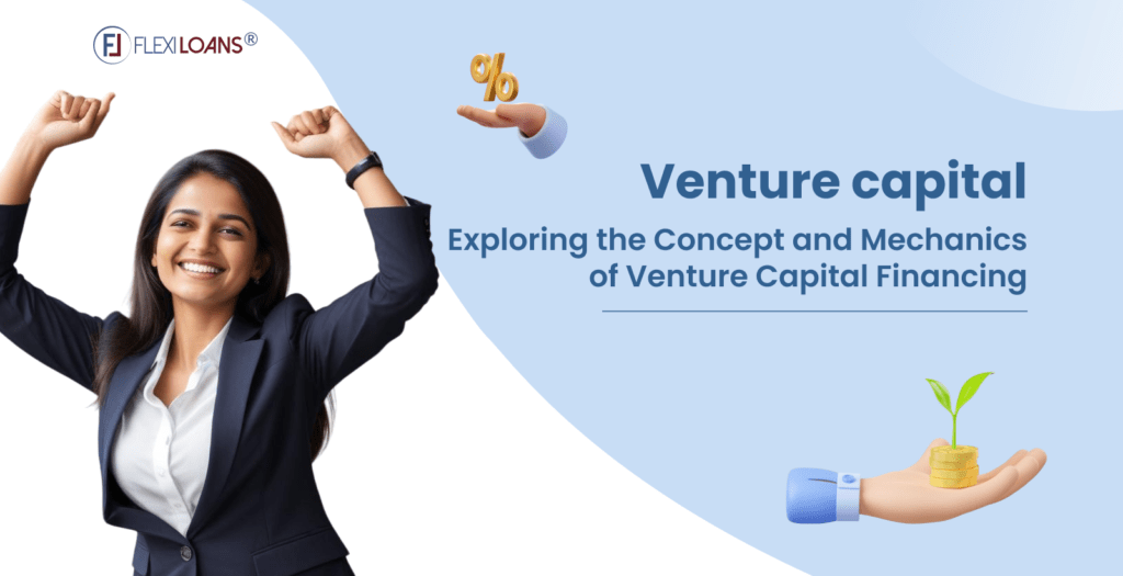 Venture Capital Financing – Meaning & Stages