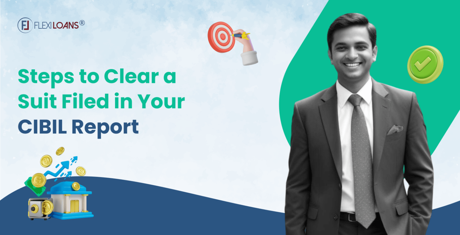 Steps to Clear Suit Filed in Your CIBIL Report